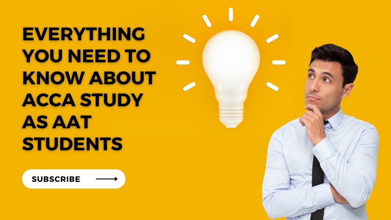 Everything you need to know about ACCA Study as AAT students - YouTube