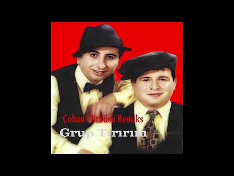Grup Tırrım - Çoban Türküsü ( Remiks )