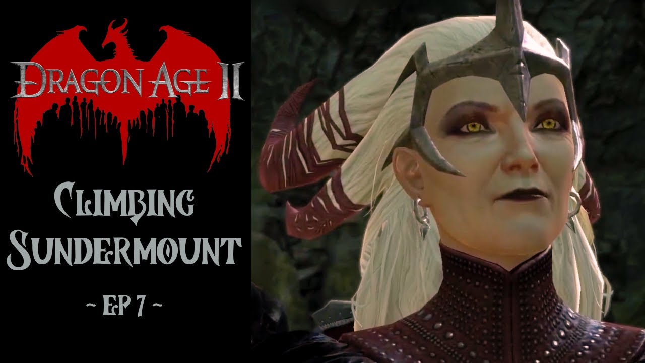 Climbing Sundermount: Dragon Age 2 (ep 7) - YouTube