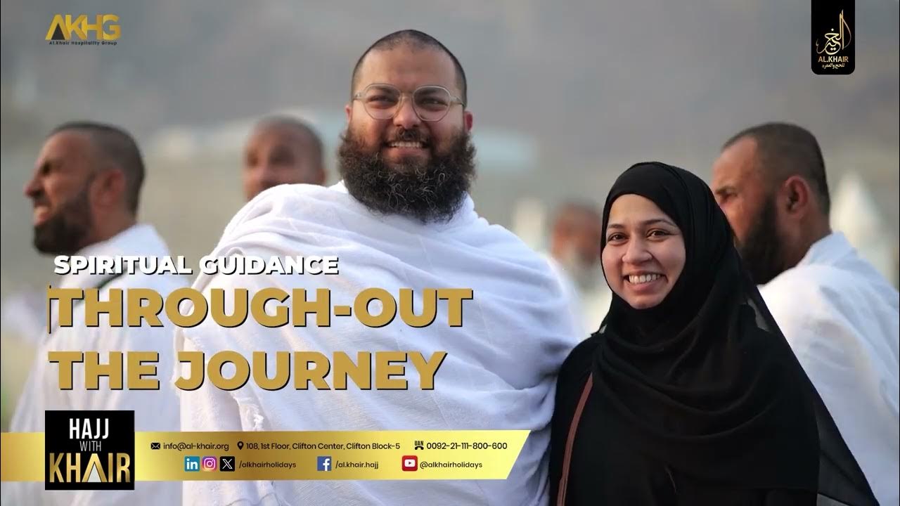 Premium Hajj Experience with Al.Khair - Hajj with Khair! - YouTube