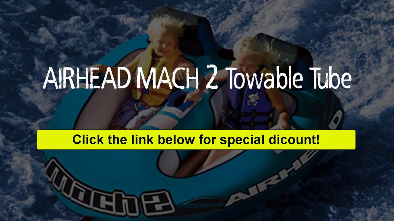 AIRHEAD MACH 2 Towable Tube - YouTube