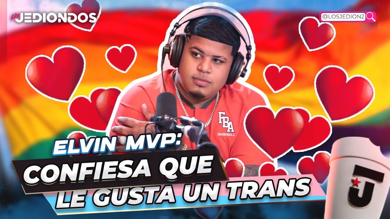 ELVIN MVP: DECLARA SU AMOR A UN TRANS DE SANTIAGO (LOS JEDIONDOS) - YouTube
