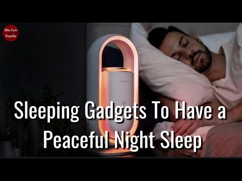 Sleeping Gadgets to Help You Have a Peaceful Nights Sleep! - YouTube
