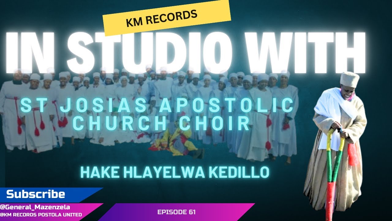 61. ST JOSIAS APOSTOLIC - HAKE HLAYELWA KEDILLO -ISW - EP 61 - YouTube