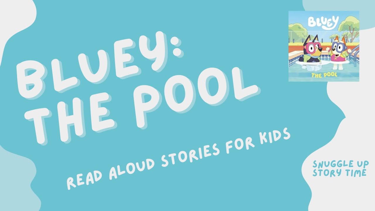 The Pool, A Bluey Story | Read Aloud Stories For Kids - YouTube