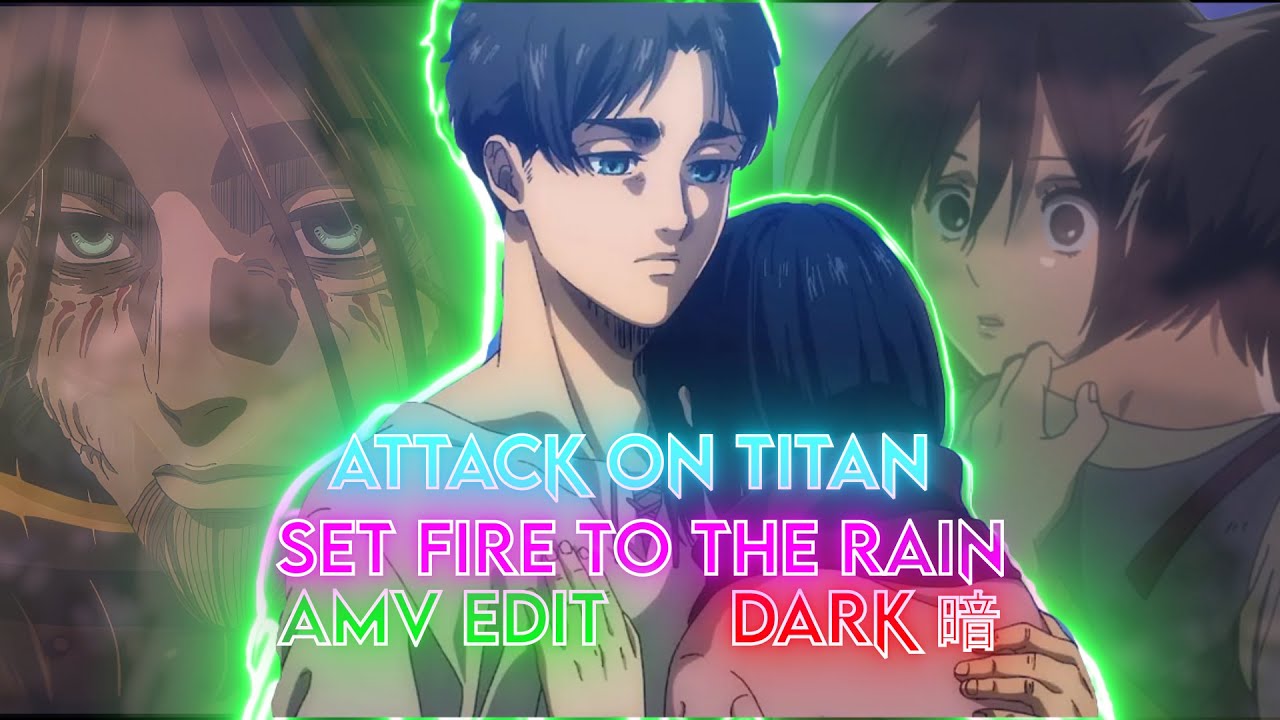 "Eren Dies" - Set Fire To The Rain | AOT 😭🔥 [Edit/AMV] - YouTube