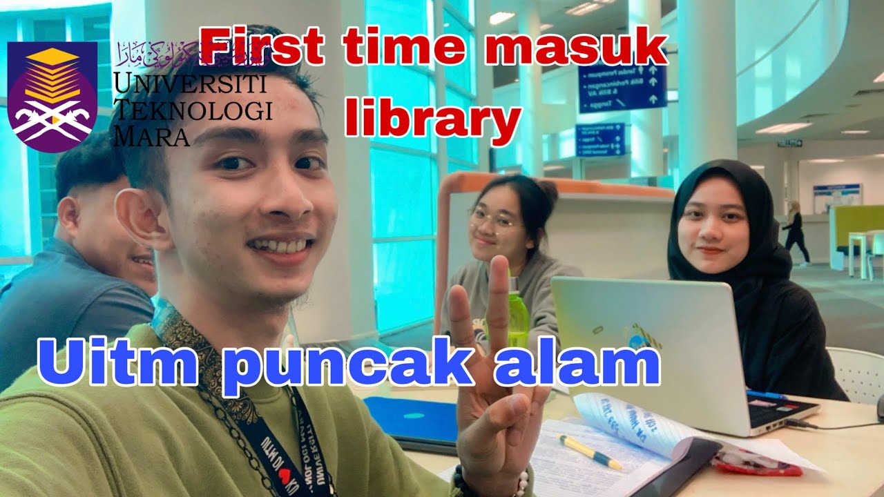 first time - pergi PTAR ( LIBRARY)- uitm puncak alam - study with my ...