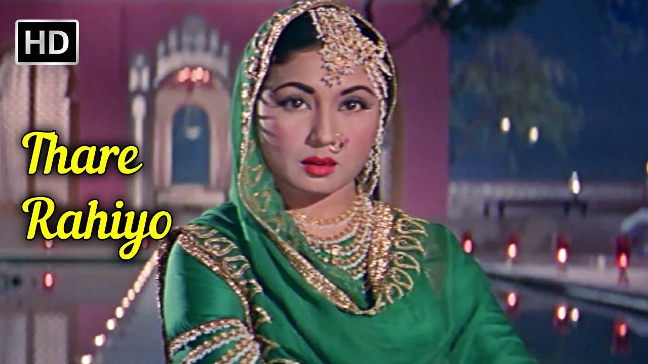 Thare Rahiyo | Pakeezah (1972) | Meena Kumari | Lata Mangeshkar | Hindi ...