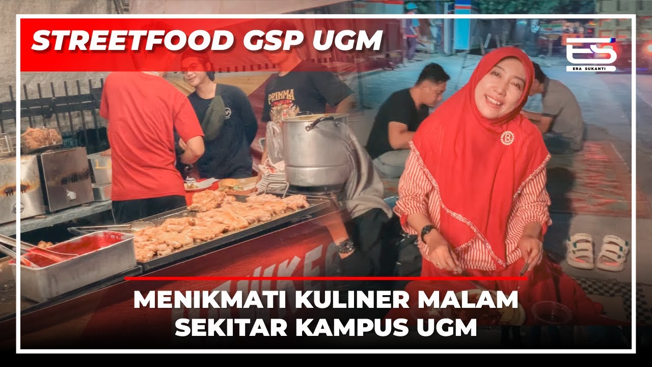 SURGA KULINER AREA KAMPUS UGM ll MENIKMATI KULINER MALAM DI STREETFOOD ...