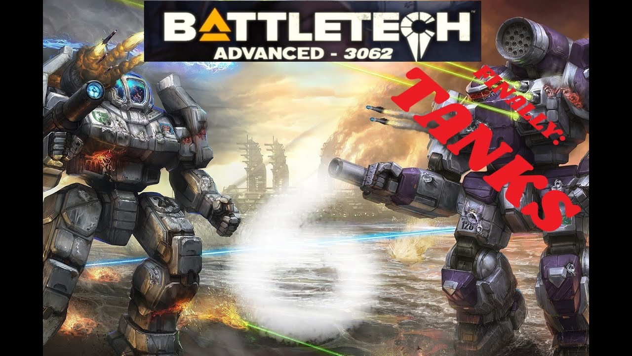 BATTLETECH ADVANCED 3062: EP 6, Finally the TANKS - YouTube