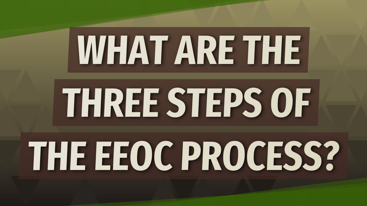 What are the three steps of the EEOC process? - YouTube
