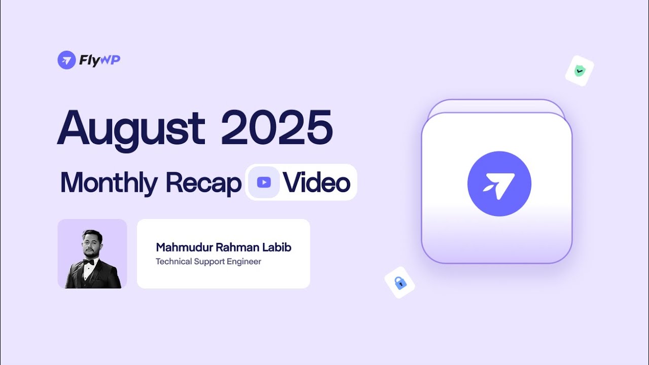 August 2025 Recap Webinar | What’s New in FlyWP | Monthly Highlights - YouTube