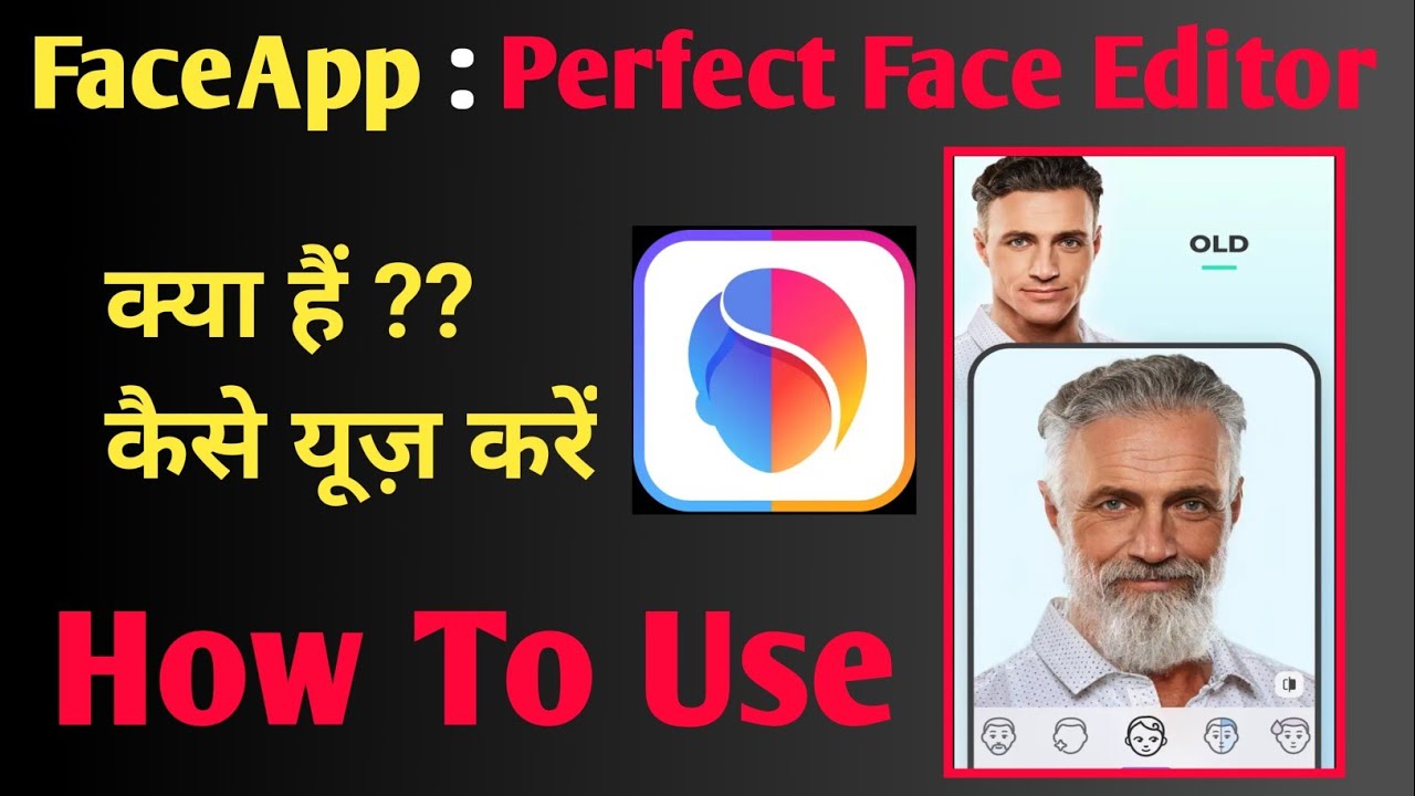 FaceApp Kaise Use Kare||How To Use FaceApp||FaceApp - YouTube