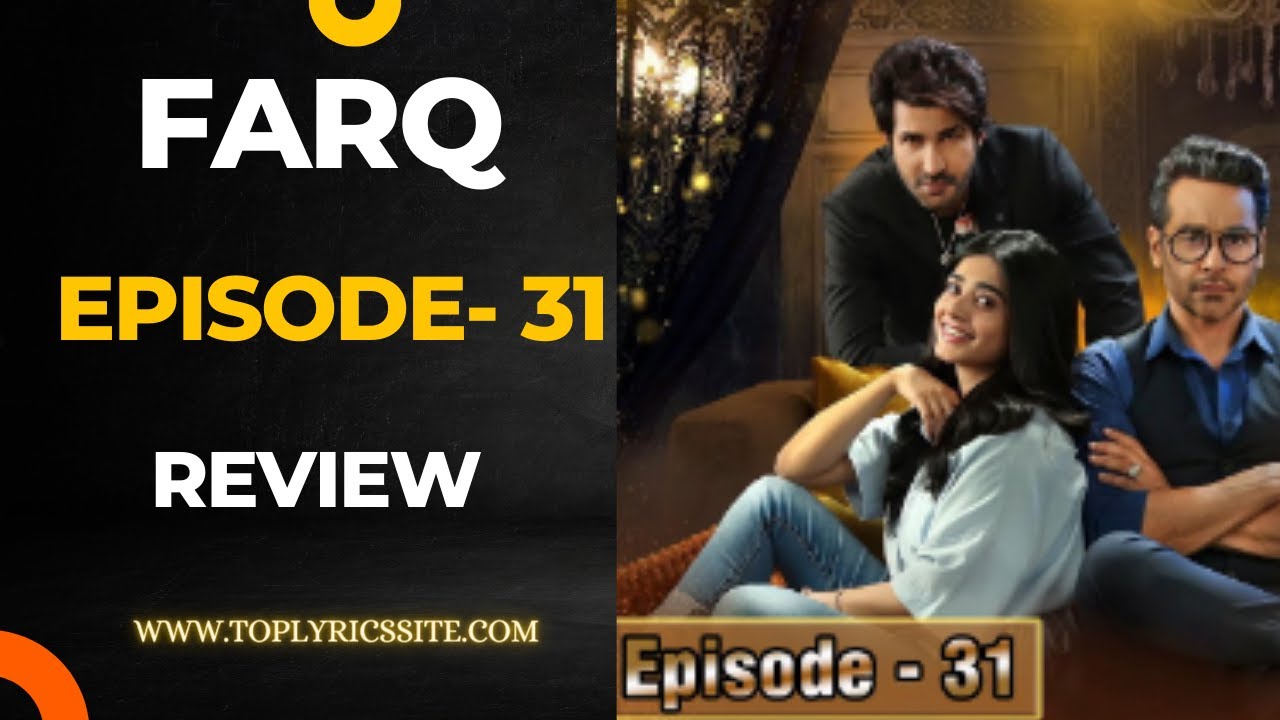Farq Episode 31 Review | Pakistani Drama | #farq - YouTube