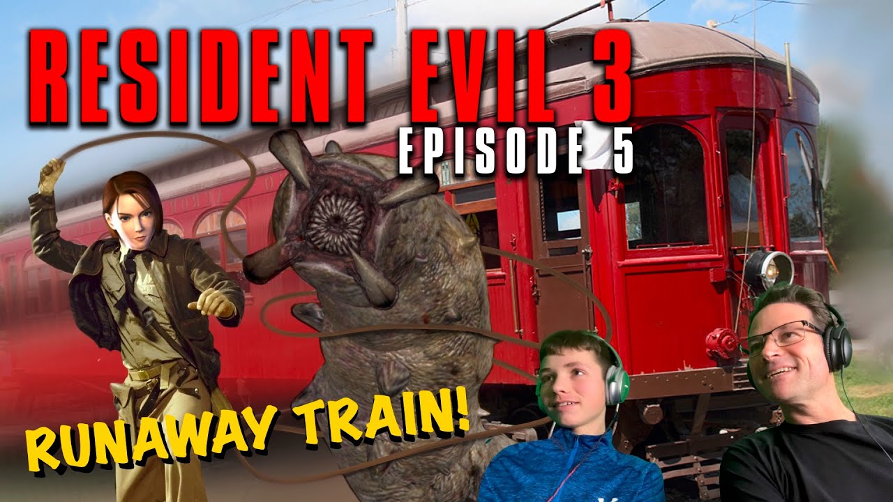 RUNAWAY TRAIN! | RESIDENT EVIL 3 | EPISODE 5 - YouTube