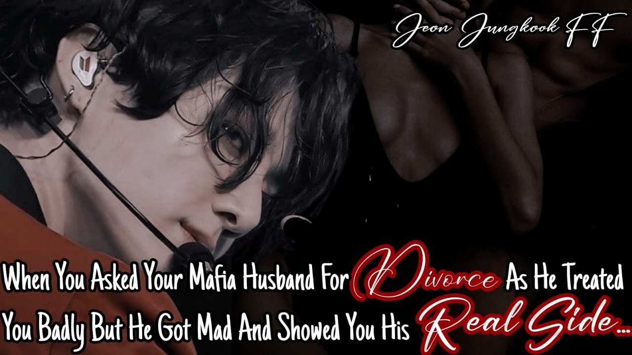 You Asked For D!VORCE From Your Mafia Husband As He Treated You Badly ...