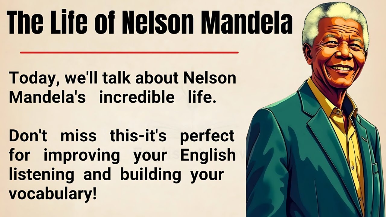 The Life of Nelson Mandela Learn English Through Story 🔥 Graded Reader ...