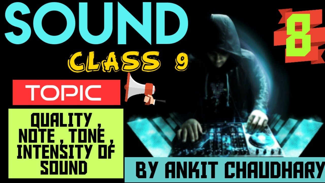 QUALITY, NOTE, TONE, INTENSITY OF SOUND 🎶? | Sound Part - 8 | Class 9 ...