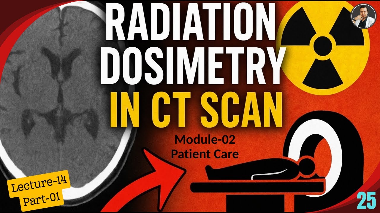 Radiation Dosimetry in CT Scan-Lecture:14 (Part-01)-Tutorial-25 ...