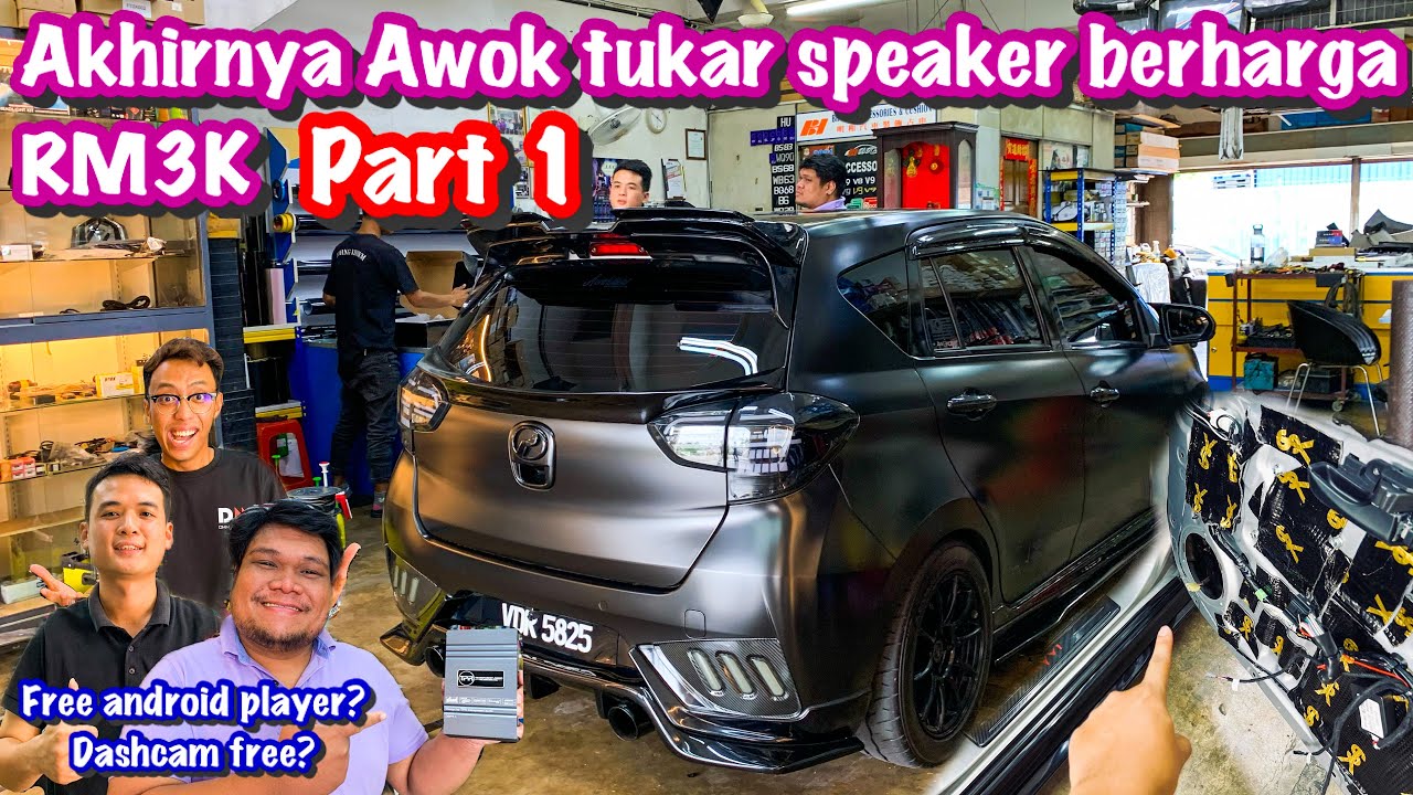 PASANG SPEAKER HARGA RM3000 DEKAT MYVI G3 | AWOK NAK BAGI FREE ANDROID ...