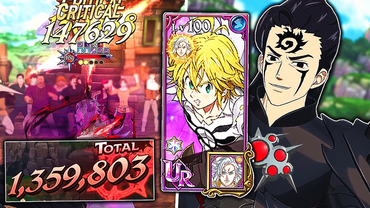 GOD TIER OFFENSIVE DEMON KING MELIODAS & ZELDRIS DUO COMBO!! GIVE ME ...