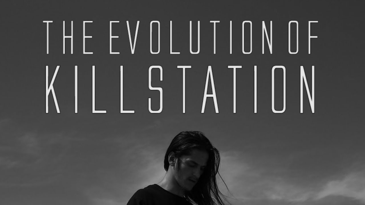 THE EVOLUTION OF KILLSTATION - YouTube