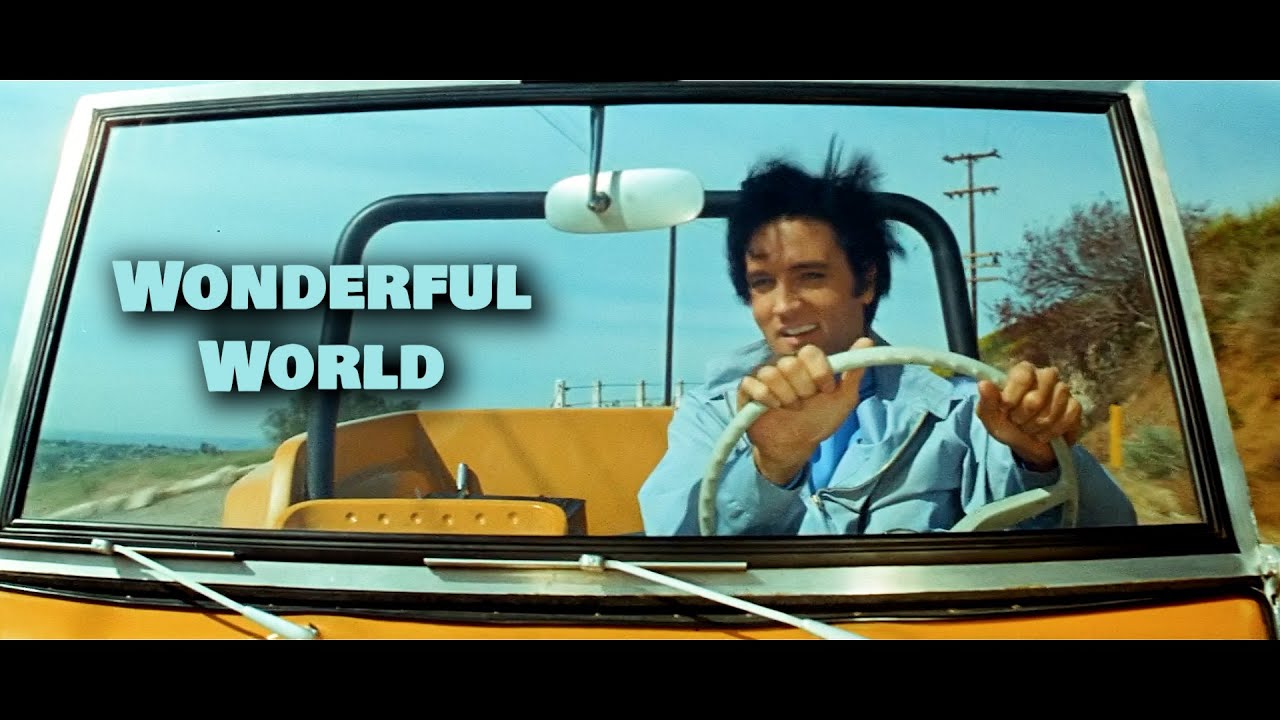 ELVIS PRESLEY - Wonderful World (New Edit) 4K - YouTube