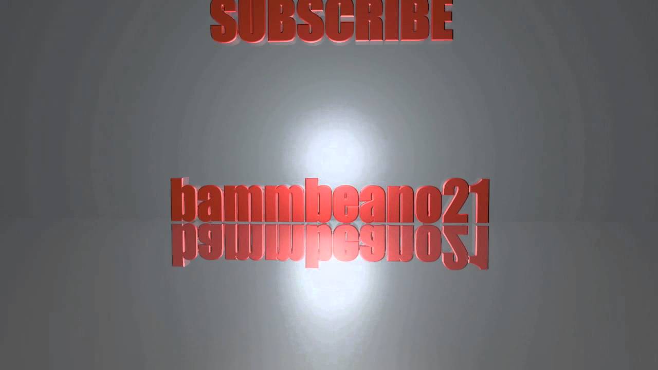 bammbeano21 intro SUBSCRIBE! - YouTube