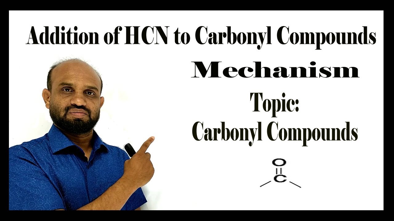 Lesson 4: Addition of HCN to Carbonyl Compounds | Topic: Carbonyl ...