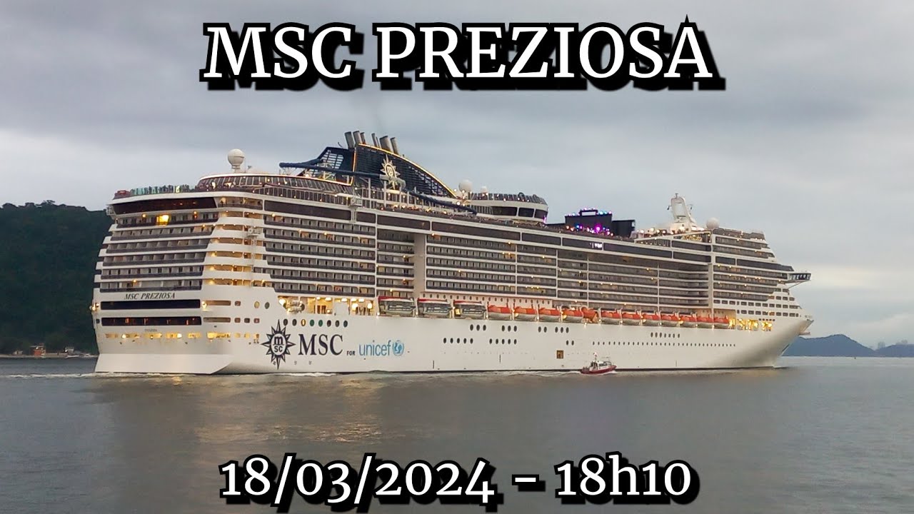 MSC Preziosa saindo de Santos 18/03/2024 - YouTube