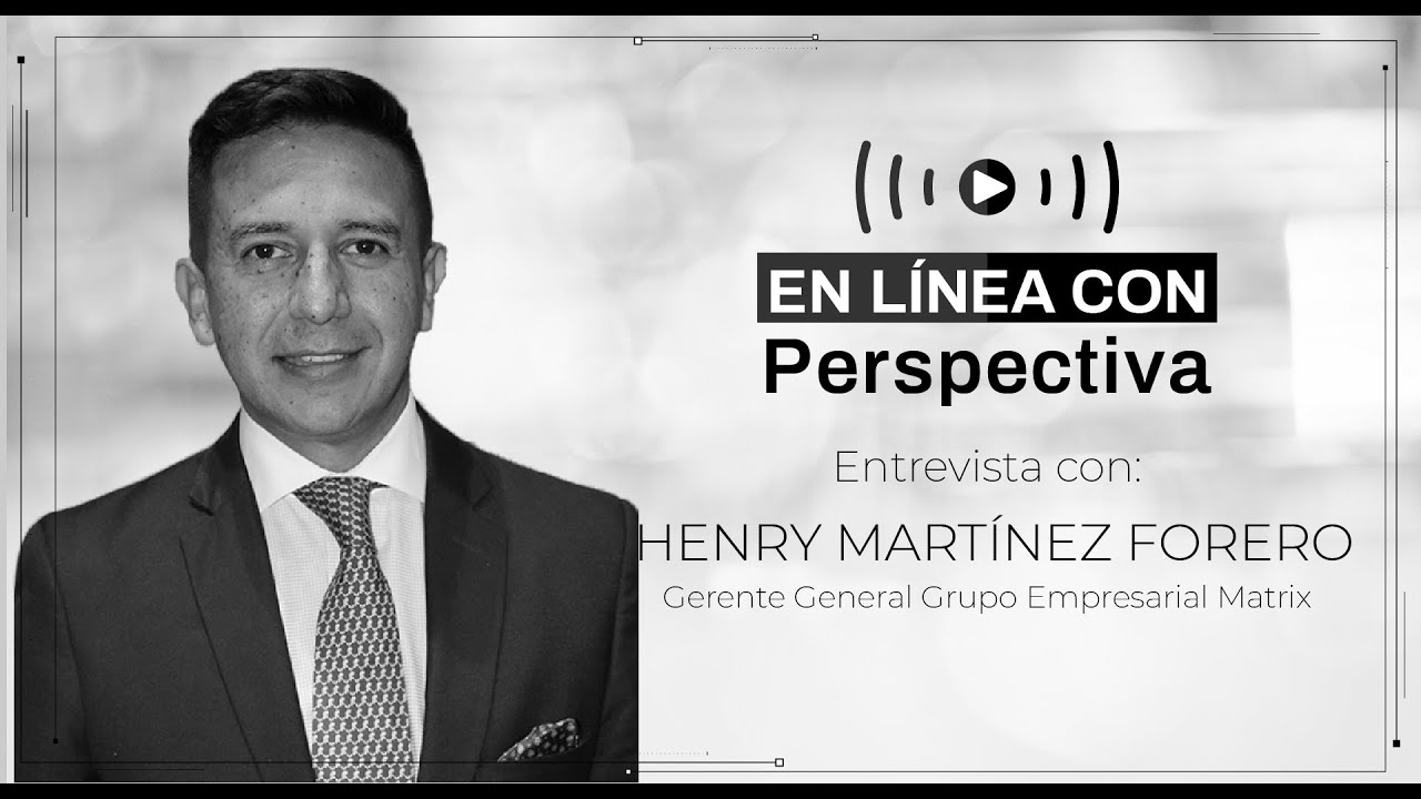 En Línea Con Perspectiva con Henry Martínez Forero - YouTube