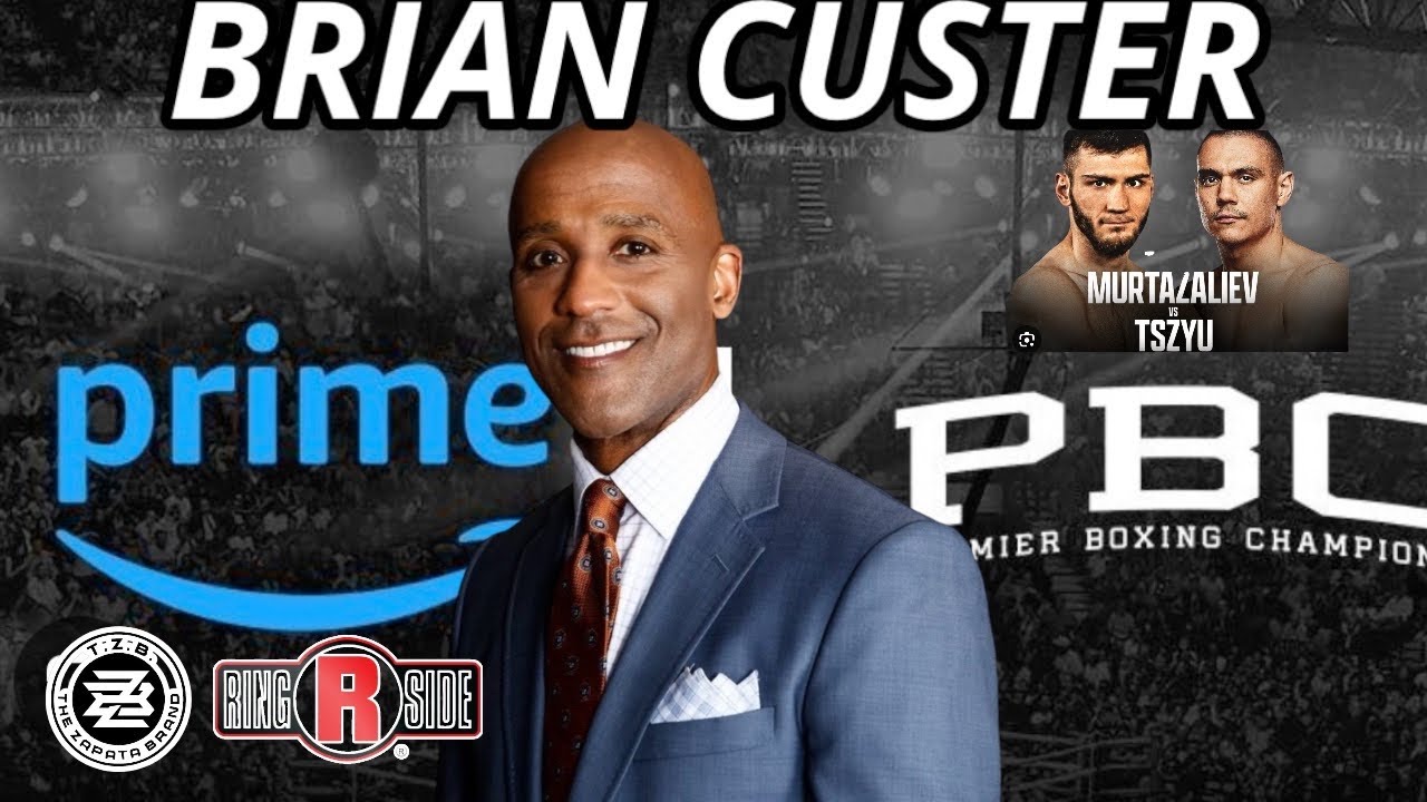 Amazon Prime /PBC Boxing Blow by Blow Announcer Brian Custer talks about Tszyu vs. Murtazaliev ...