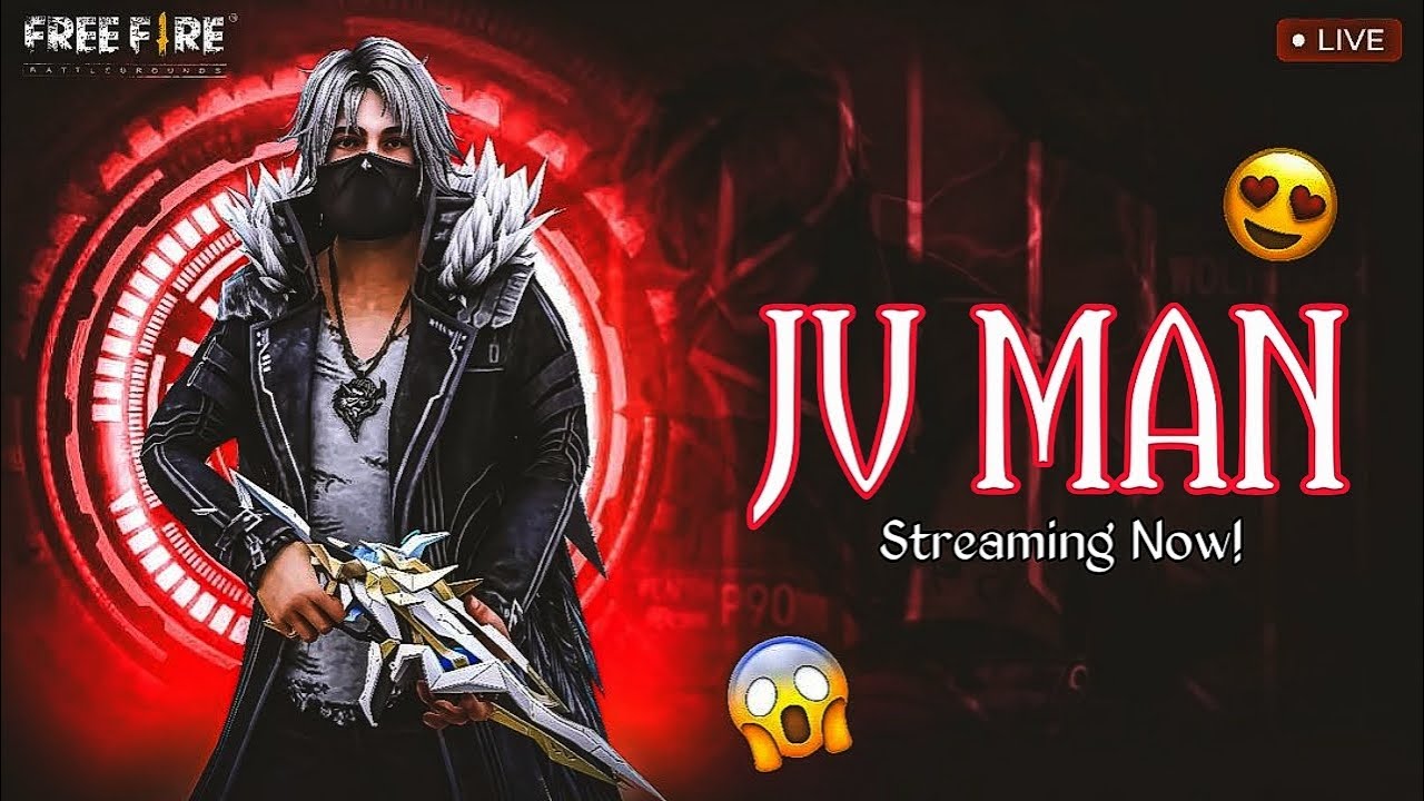 JV MAN IS LIVE STREAMING NOW !!🔴 FREE FIRE MAX - YouTube