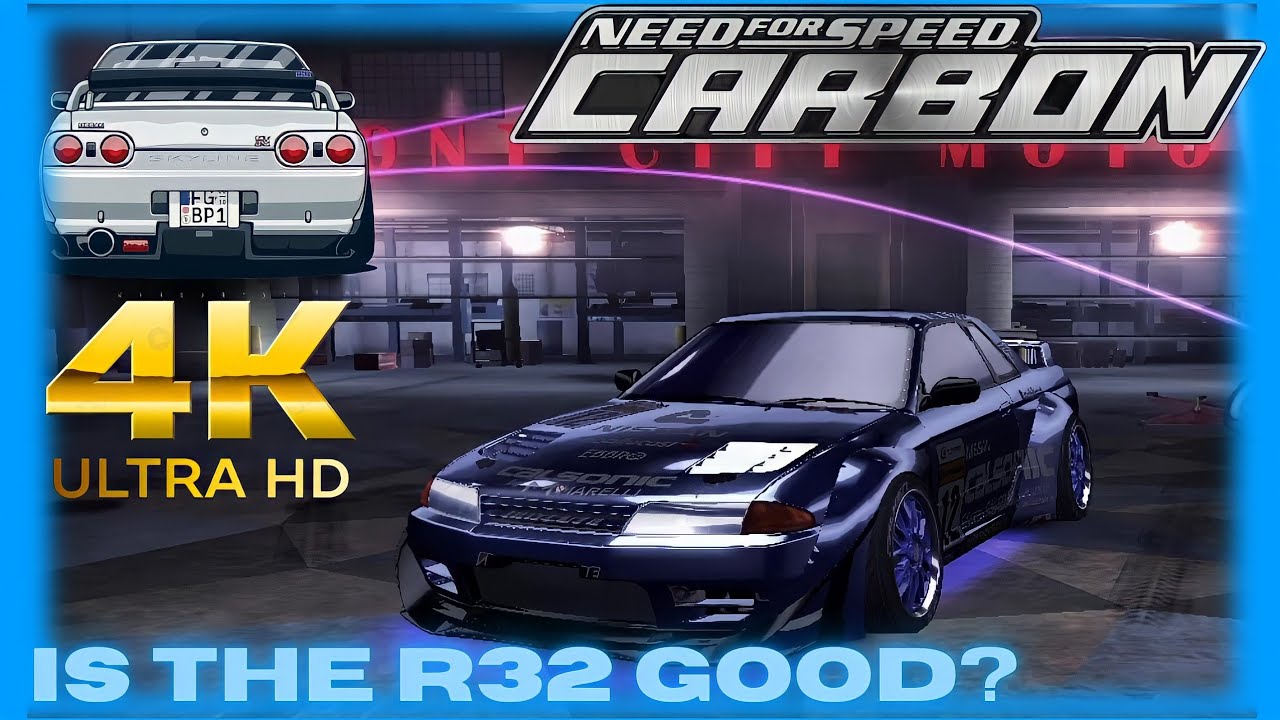 Need for Speed Carbon (4K 60FPS) Skyline R32 Gameplay - YouTube