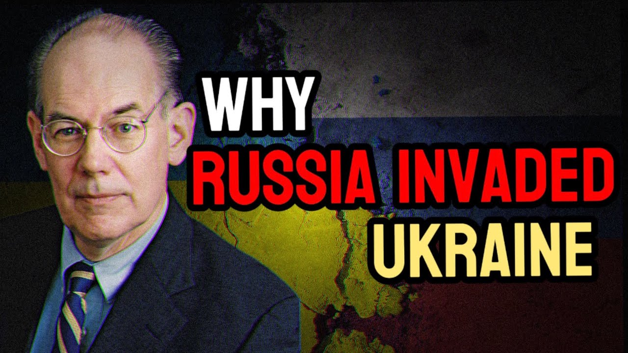 John Mearsheimer on Why Russia Invaded Ukraine - YouTube