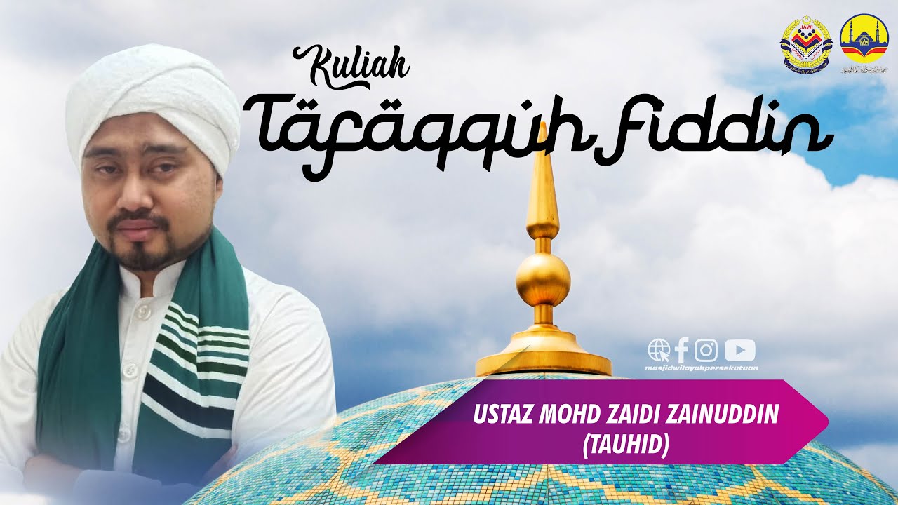 KULIAH TAFAQQUH FIDDIN | TAUHID | Ustaz Mohd Zaidi Zainuddin - YouTube