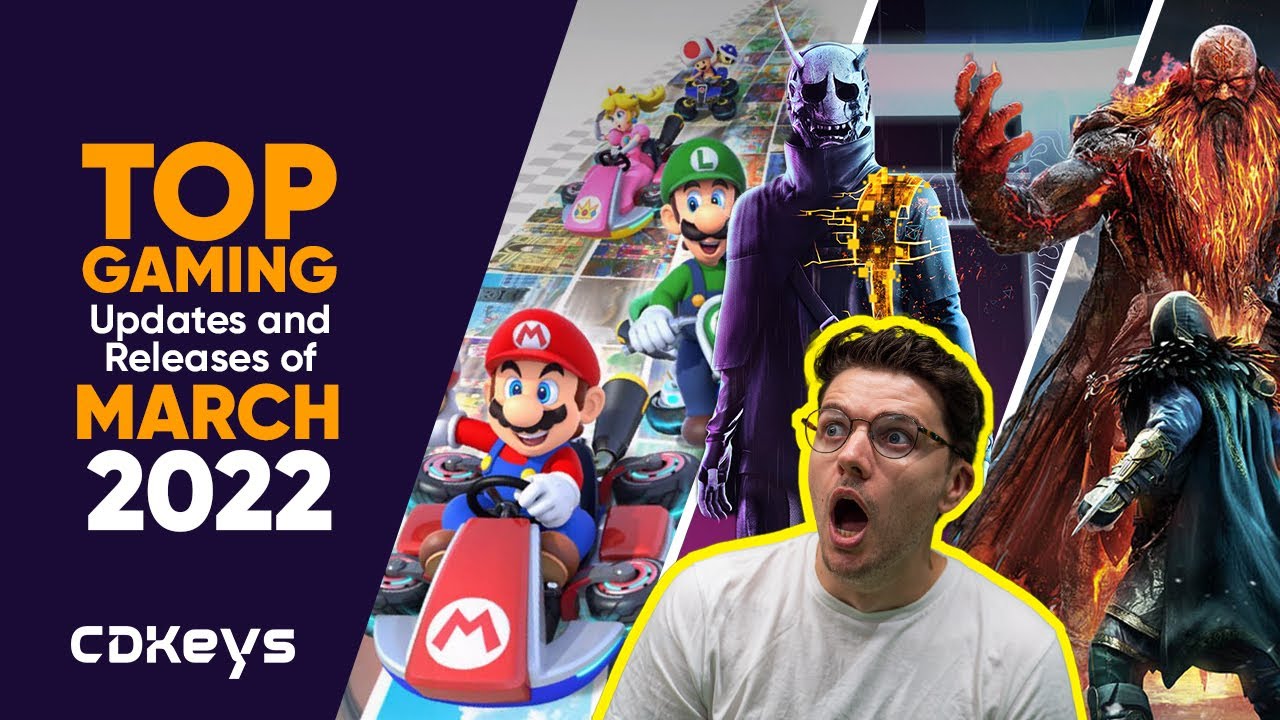 Top Gaming Updates and Releases of March 2022 - YouTube