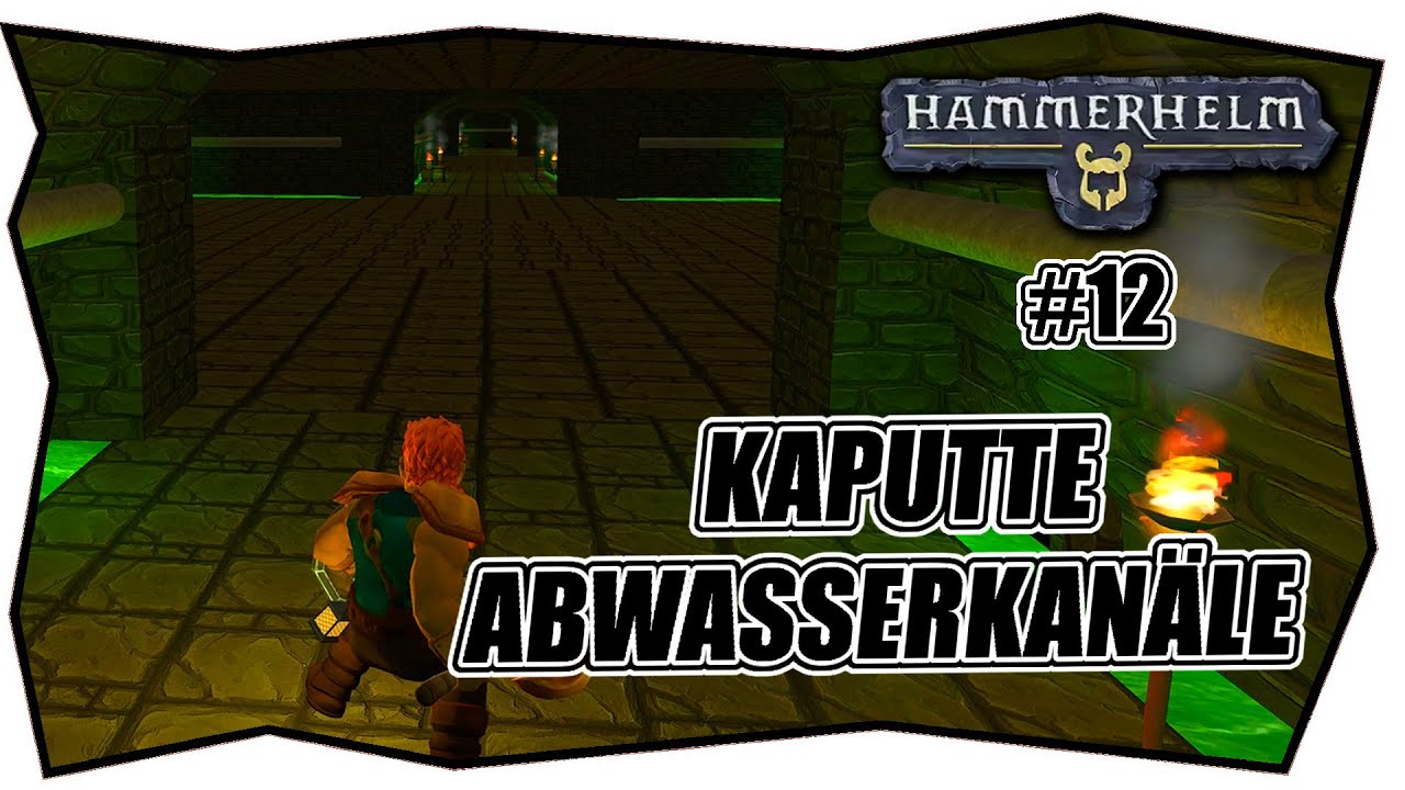 HAMMERHELM #12 KAPUTTE ABWASSERKANÄLE ★ Gameplay German ★ Deutsch ...