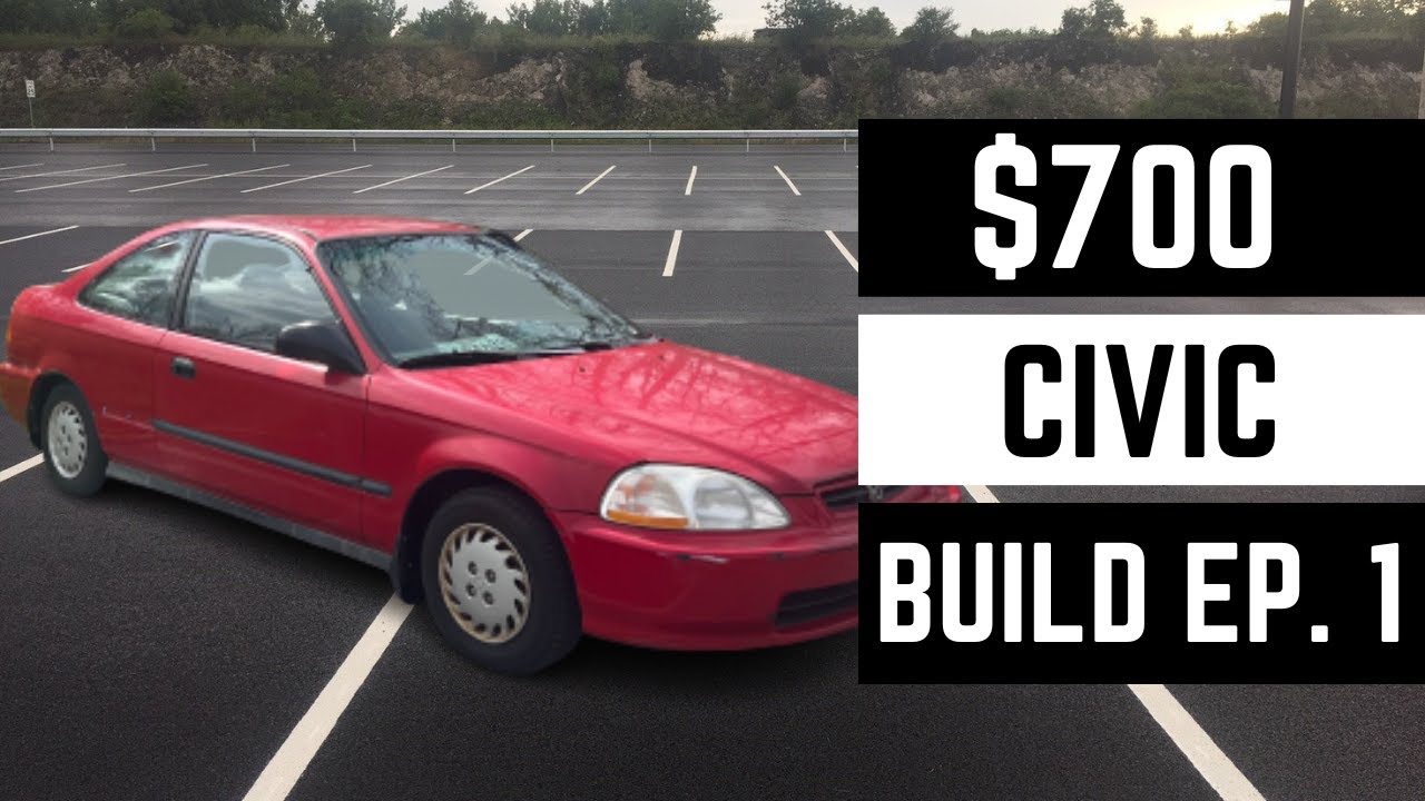 New $700 1996 Honda Civic Project Build - Ep. 1 - YouTube