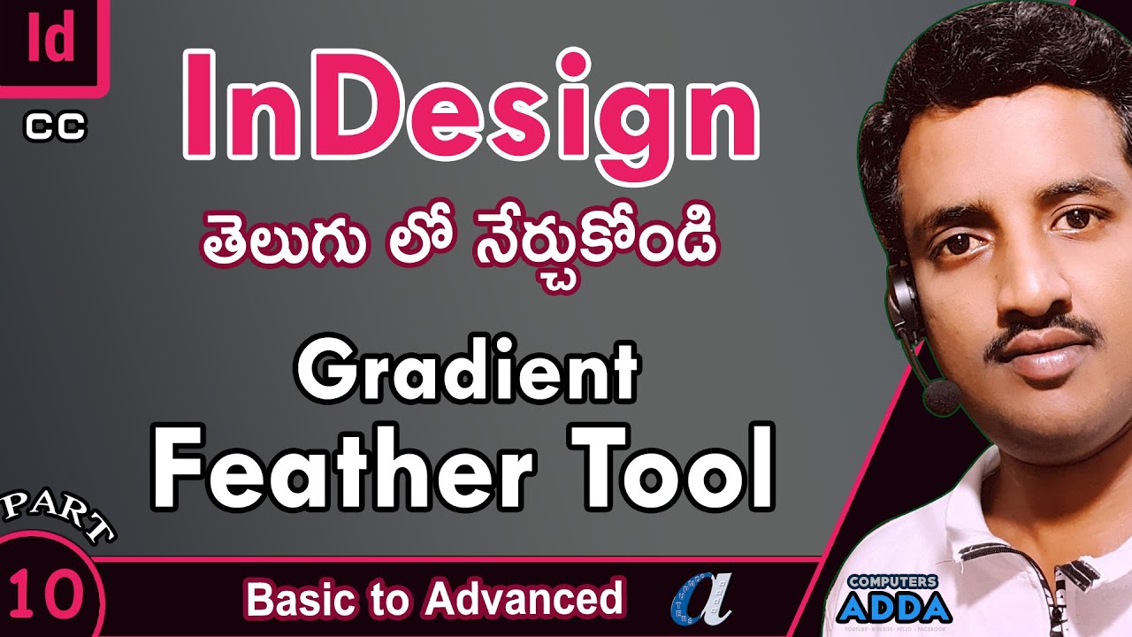 # 10 || Adobe InDesign Telugu Tutorials || Gradient Feather Tool ...