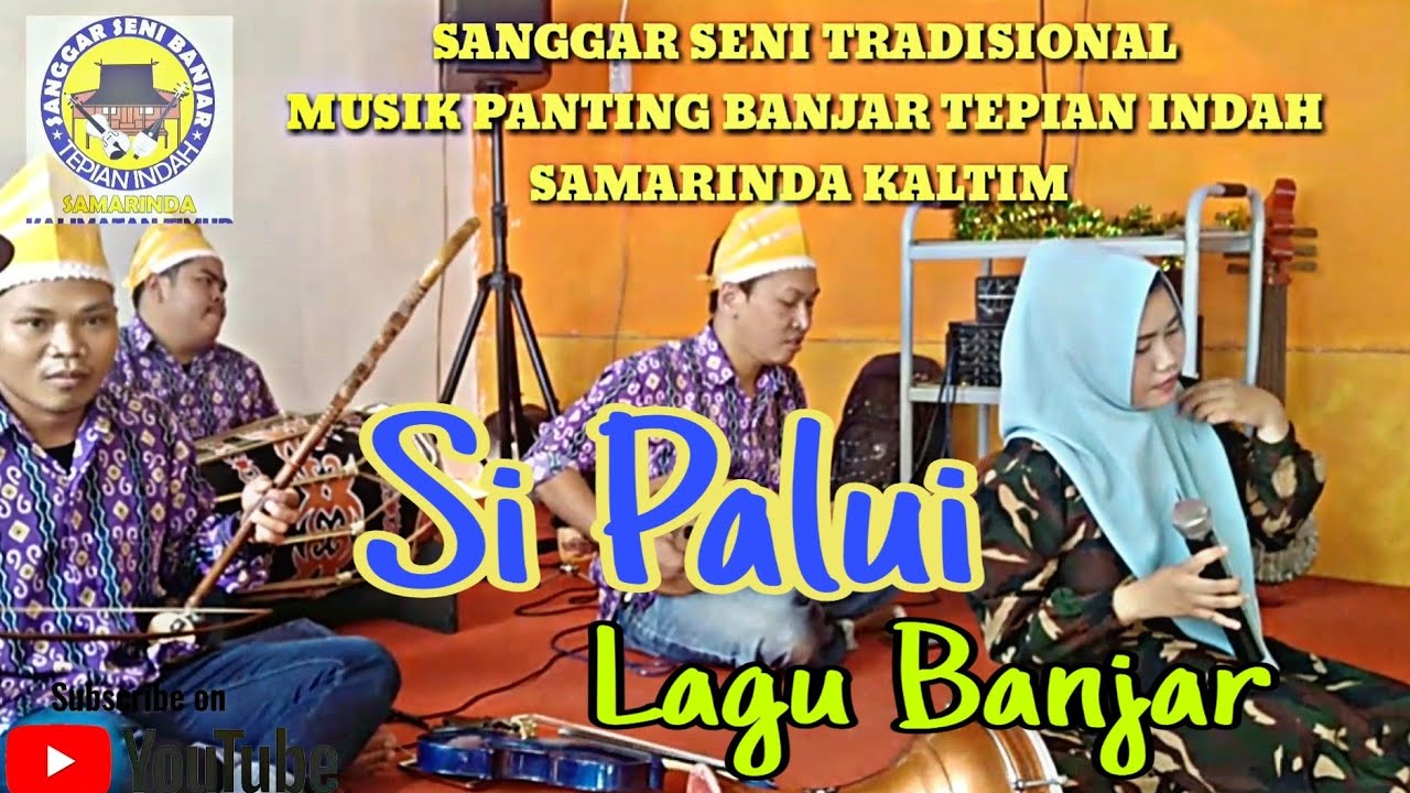 Musik Panting Lagu Banjar Si Palui versi sanggar seni tradisional ...