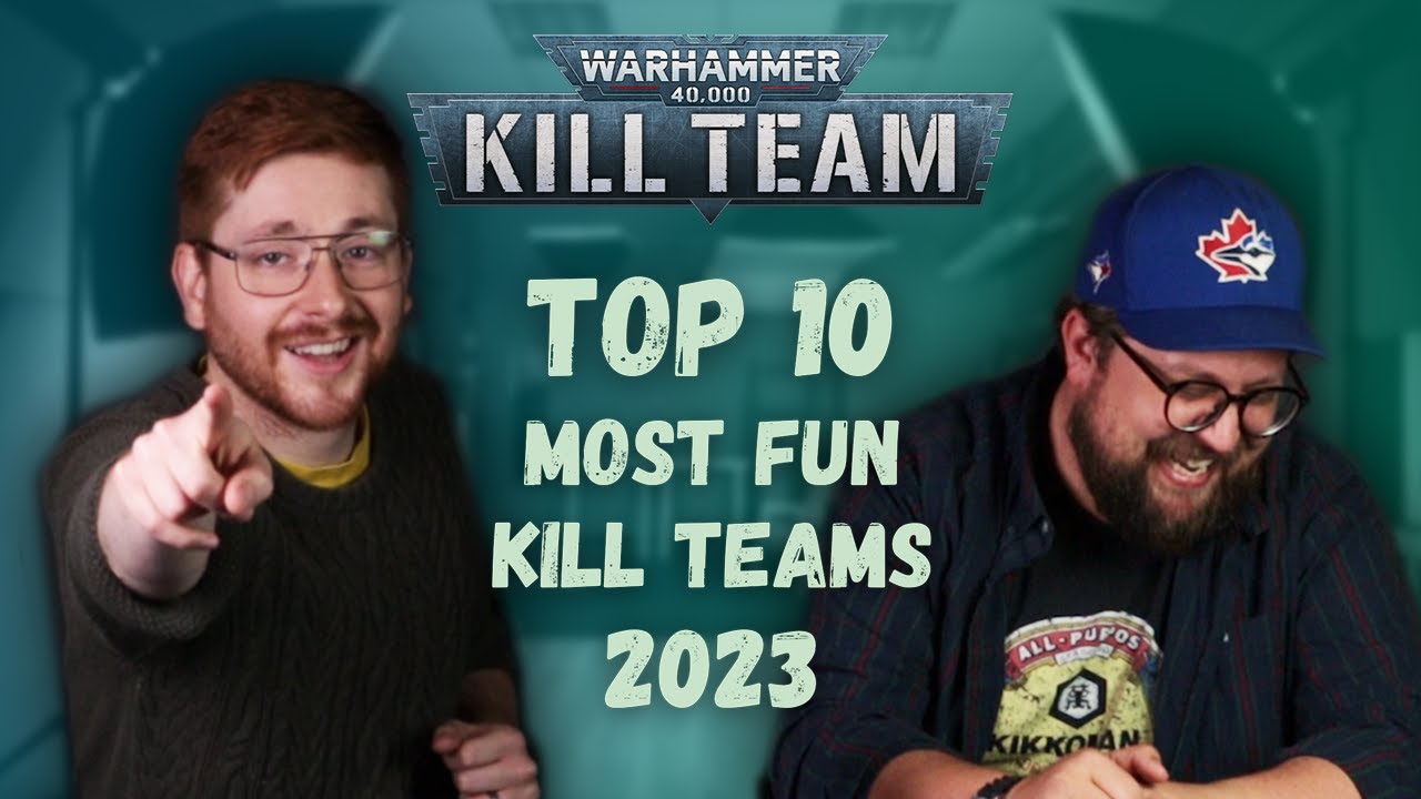 Top 10 Most Fun Kill Teams (So far...) - YouTube