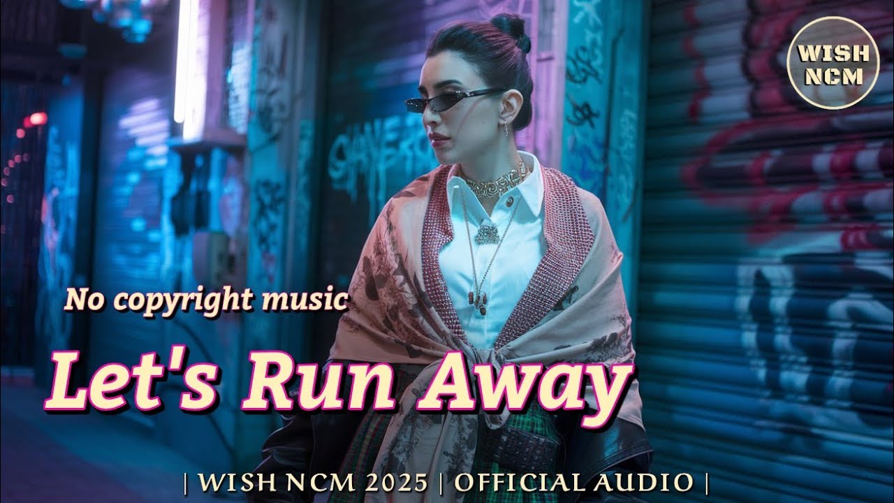 'Lets Run Away / Chal Bhaag Chalen' | no copyright music | edm dubstep | background music | WISH ...