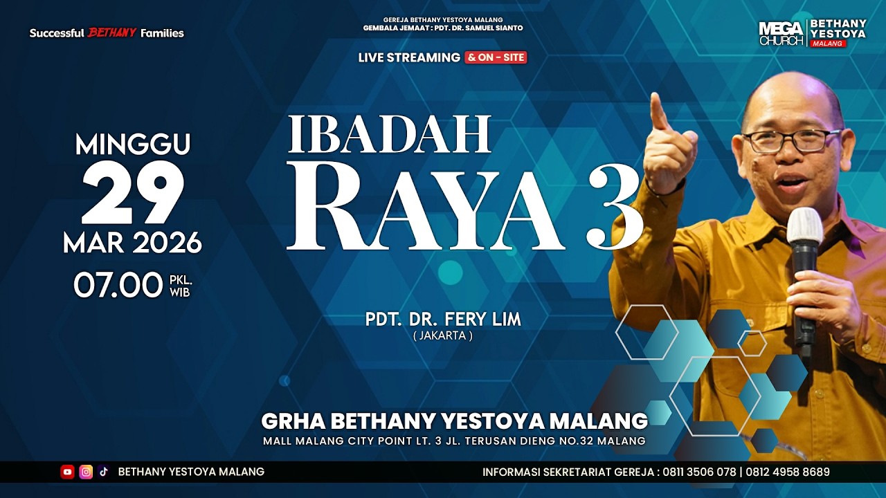Ibadah Raya On-Site 3 (Tatap Muka) - Gereja Bethany Yestoya - 29 Mar ...