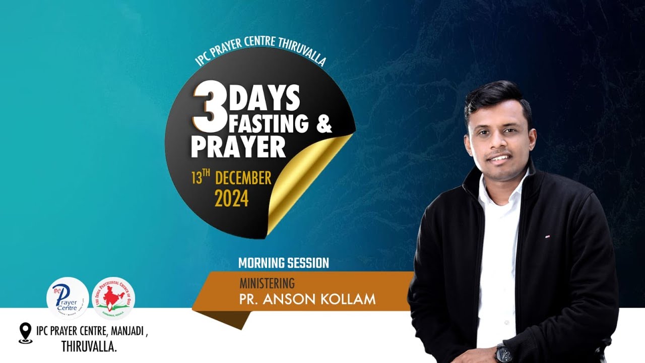 3 DAY FASTING PRAYER| PR. Anson Kollam | DAY 01 | MORNING | IPC PRAYER ...