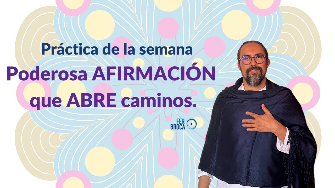 USA ESTA AFIRMACIÓN para ABRIR OPORTUNIDADES en tu VIDA | Práctica de ...