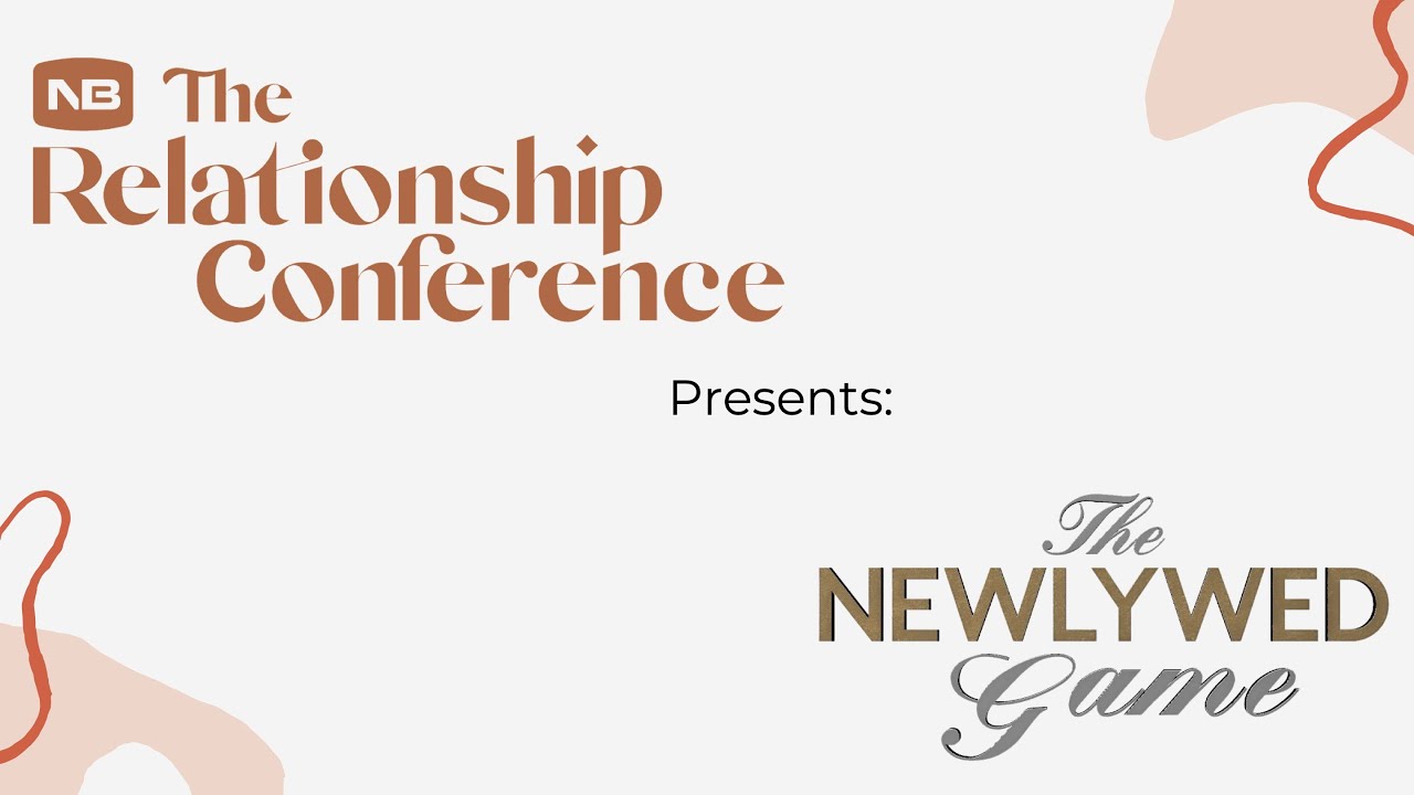 The Relationship Conference Presents: The Newlywed Game - YouTube