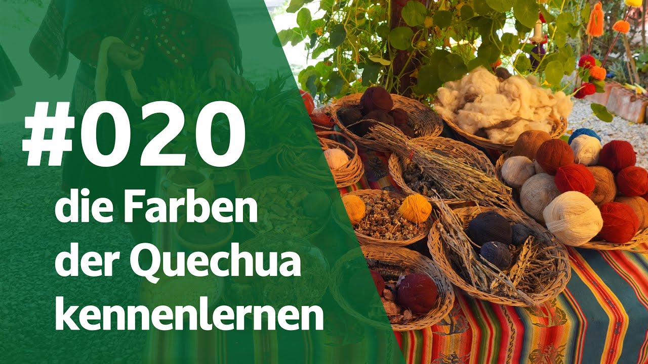 020 - die Farben der Quechua kennenlernen | Heiliges Tal der Inka ...