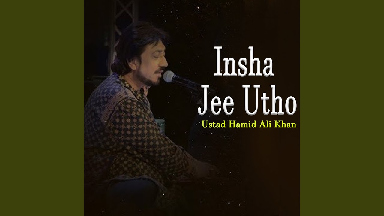 Insha Jee Utho - YouTube