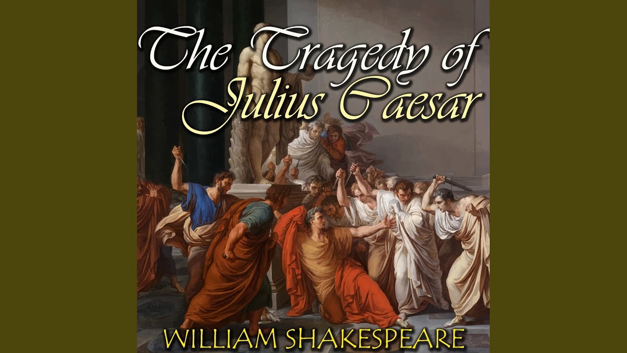 The Tragedy of Julius Caesar-Act 3 Scene 1.3 - The Tragedy of Julius ...